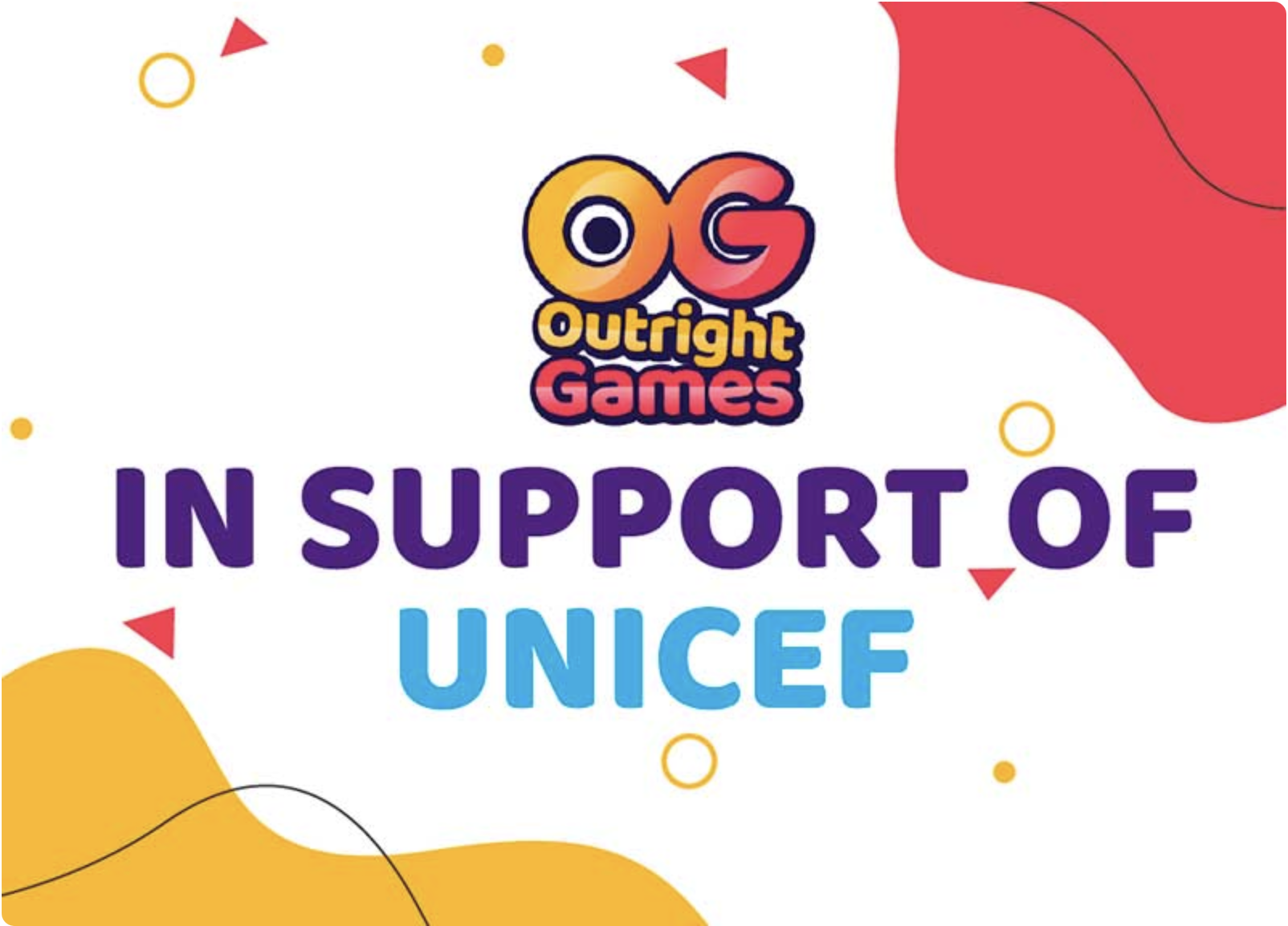 Outright Games Partnership To Contribute Funds to UNICEF - The ... Outright Games Partnership To Contribute Funds to UNICEF - The ...